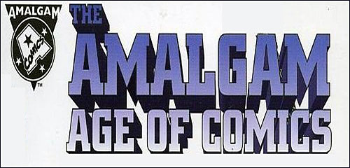The Daily Nerdgasm: Remember Amalgam Comics? – Crustula