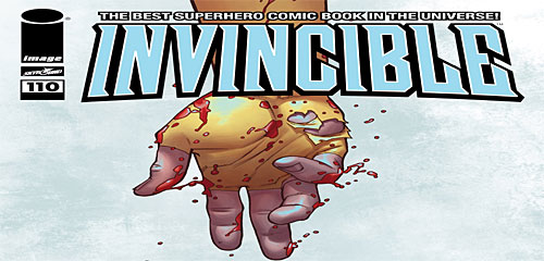 Good, Bad & Ugly Review: Invincible #110 – Crustula